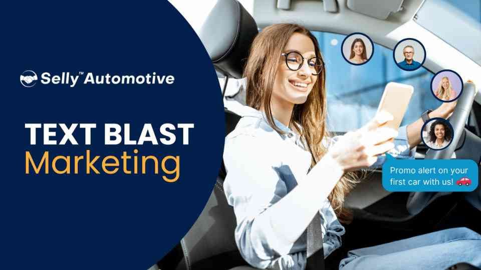 The Ultimate Guide for Text Blast Marketing for Dealerships